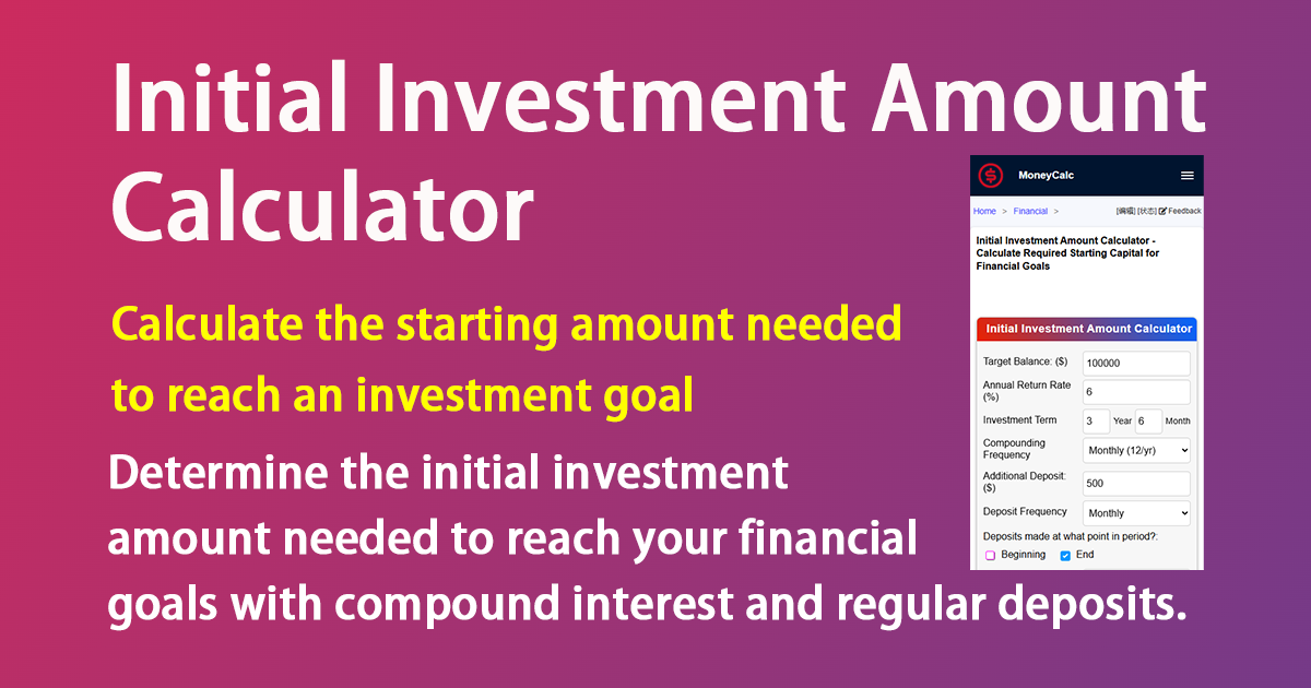 Initial Investment Amount Calculator | MoneyCalc