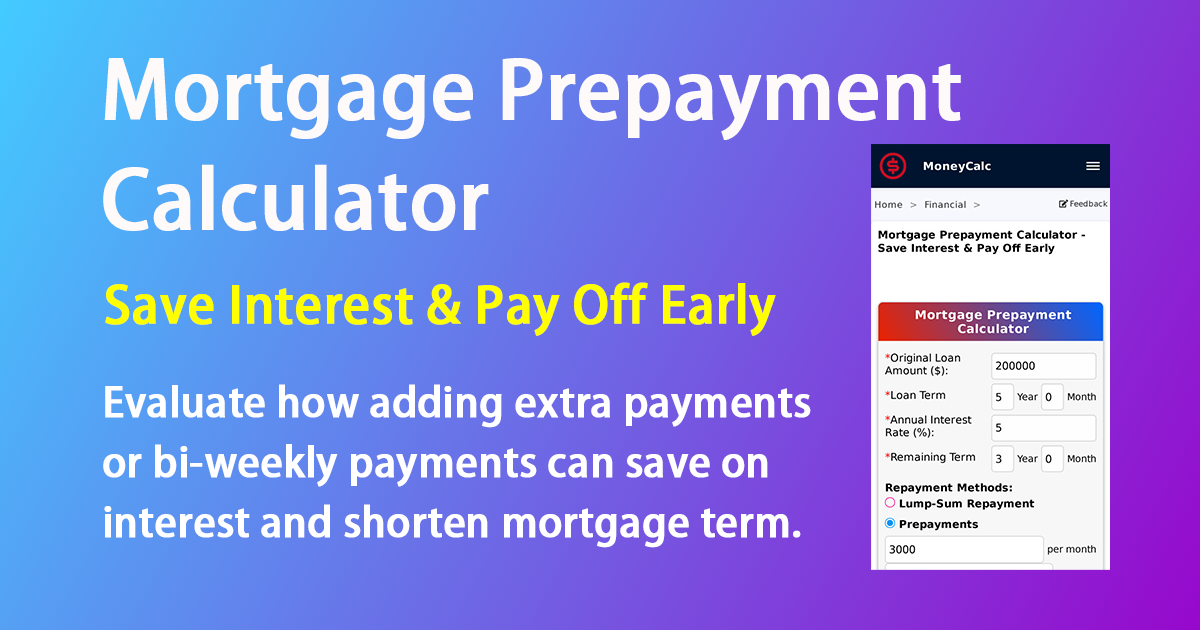 Mortgage Prepayment Calculator - Lump Sum, Biweekly & Extra Payment ...