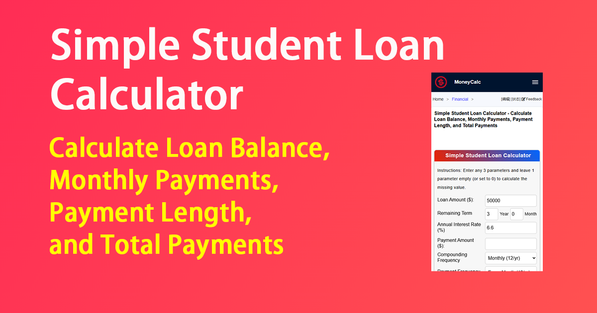 Simple Student Loan Calculator - Calculate Loan Terms & Monthly Payments | MoneyCalc